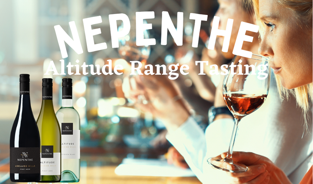 Darlinghurst - Nepenthe Altitude Range Tasting - Friday, 4 March 2022 ...